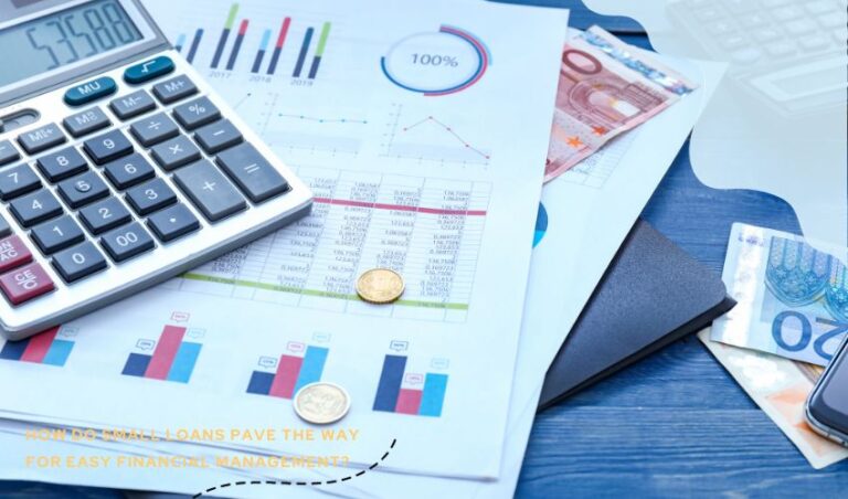 How do small loans pave the way for easy financial management?